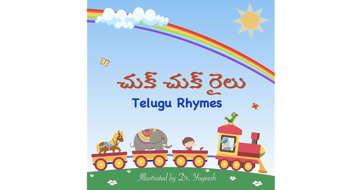 Chuk Chuk Railu: Telugu Rhymes by Dr. Yogeesh
