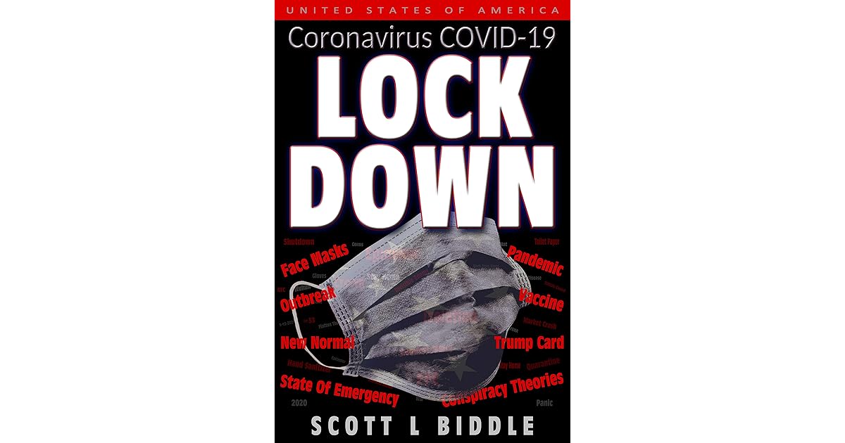 Coronavirus COVID-19 LOCKDOWN: USA by Scott L. Biddle