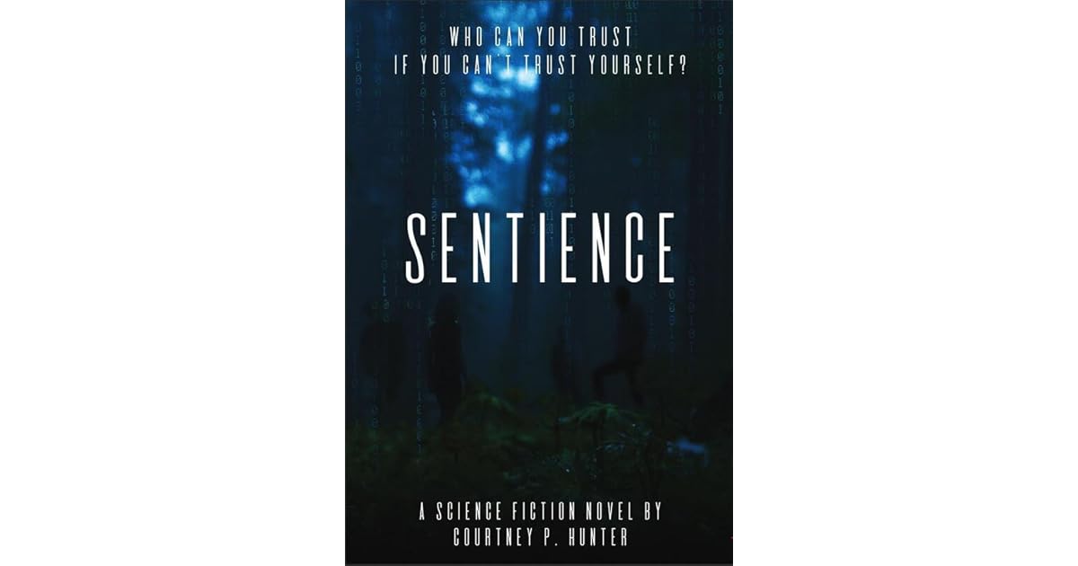 Sentience by Courtney P. Hunter