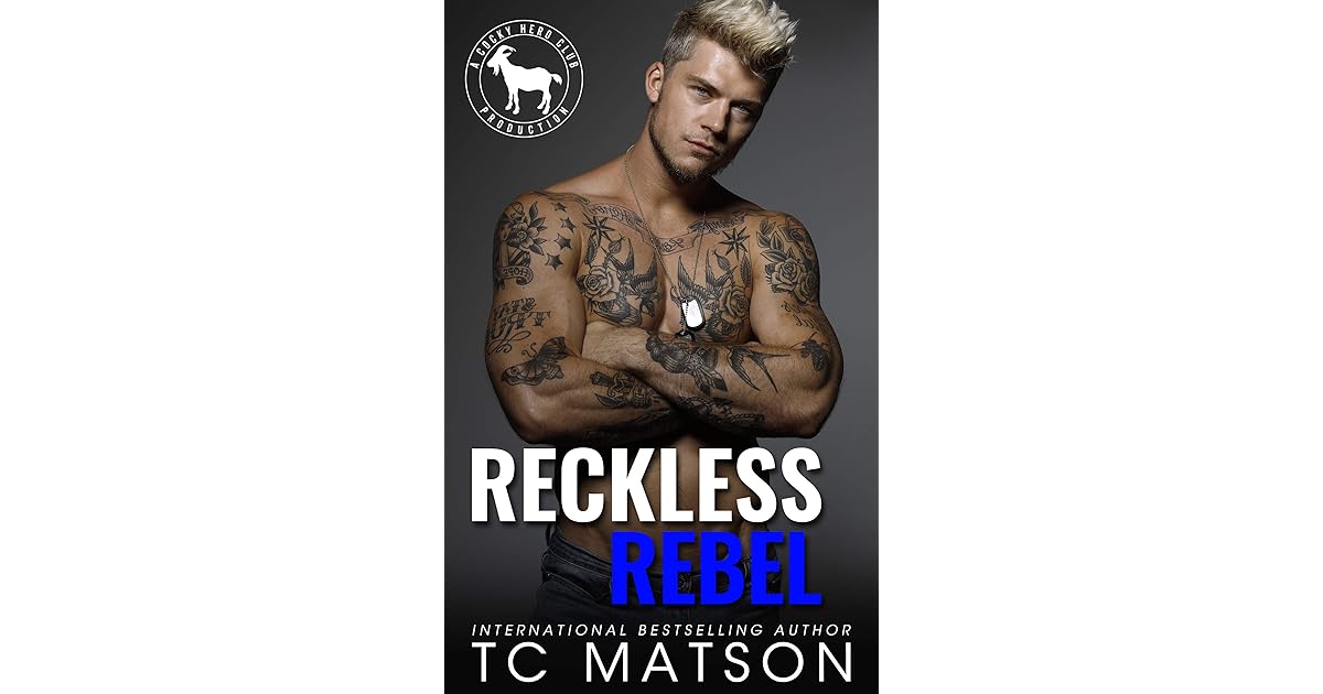 Reckless Rebel by T.C. Matson