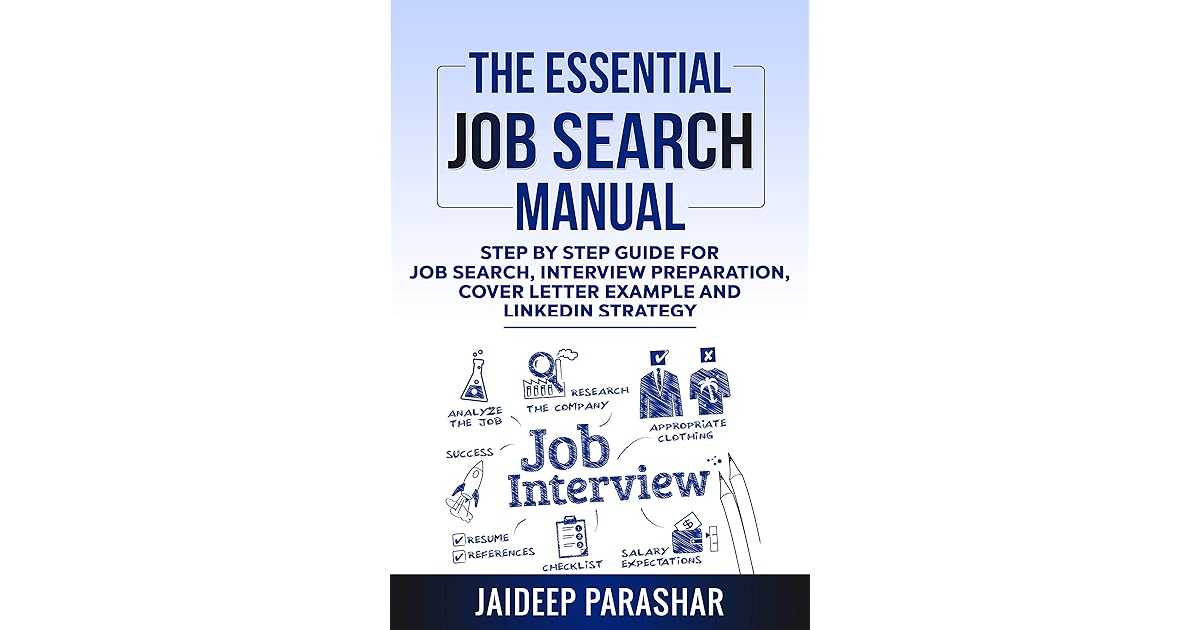 The Essential Job Search Manual: Step by Step Guide for Job Search ...