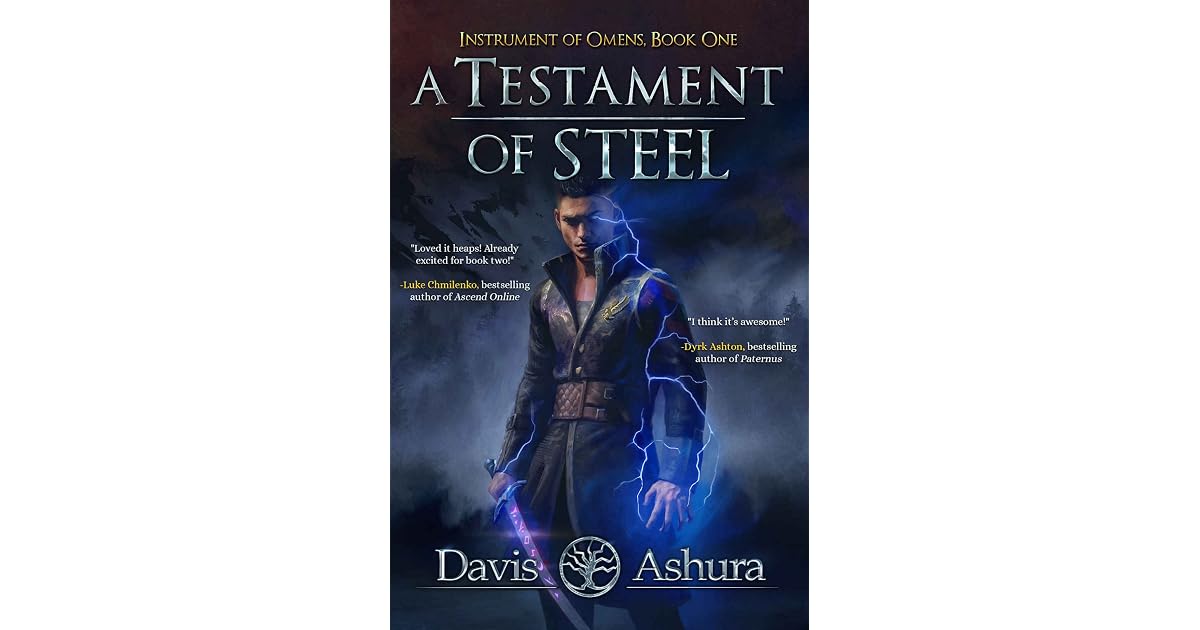 A Testament of Steel (Instrument of Omens, #1) by Davis Ashura
