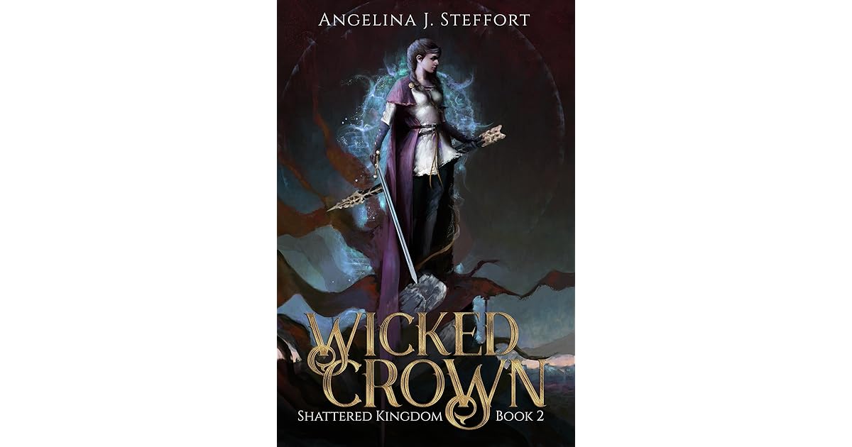 Wicked Crown (Shattered Kingdom, #2) by Angelina J. Steffort