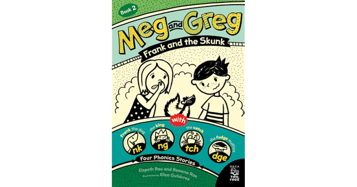 Meg and Greg: Frank and the Skunk by Elspeth Rae