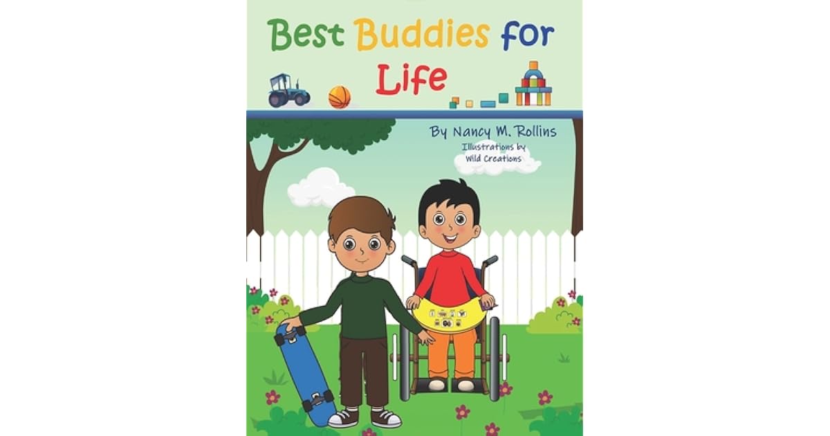 Best Buddies for Life by Nancy M Rollins