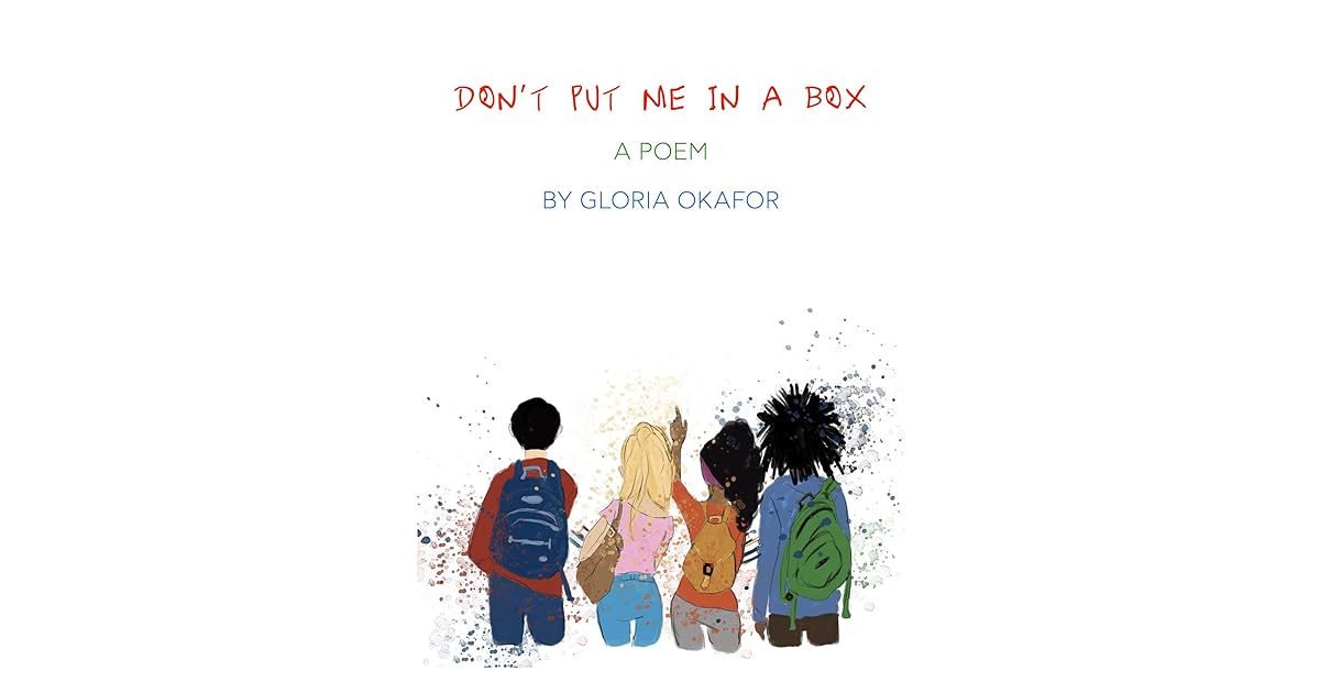 Don't Put Me in a Box: A Poem by Gloria Okafor