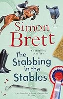 The Stabbing in the Stables (Fethering, #7) by Simon Brett