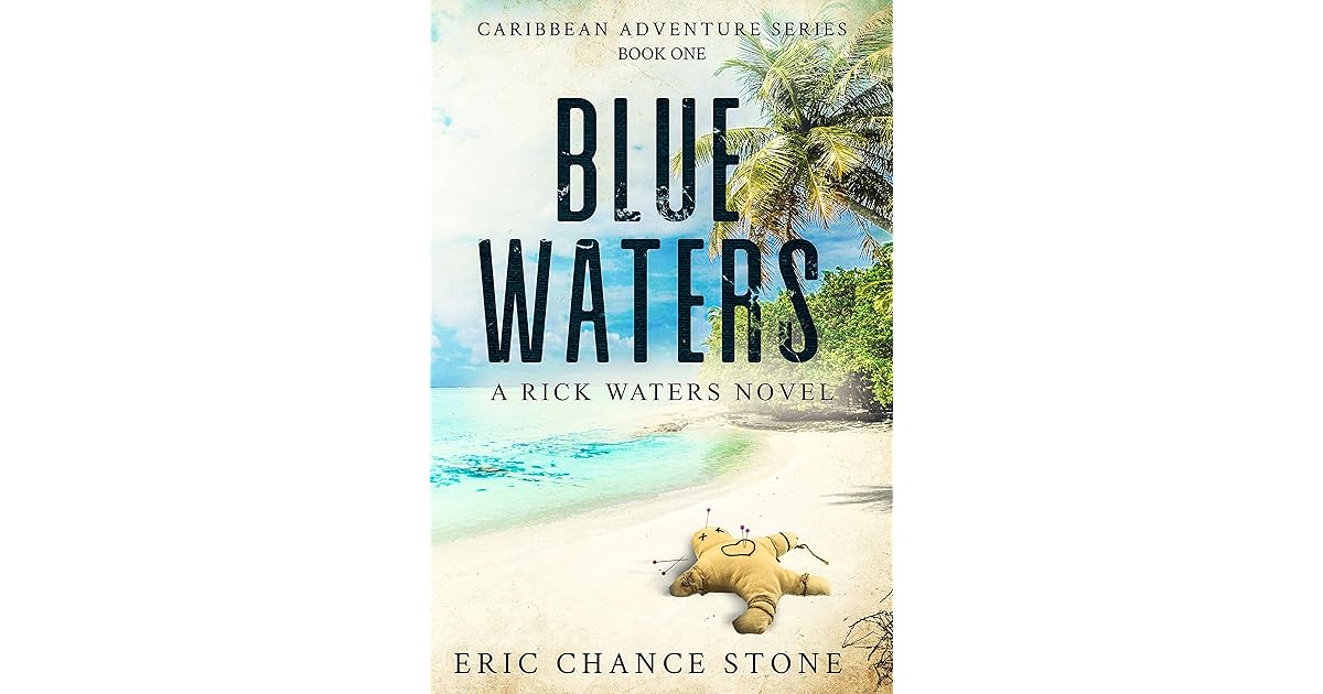 Blue Waters (Rick Waters #1) by Eric Chance Stone