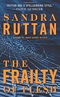 The Frailty of Flesh by Sandra Ruttan
