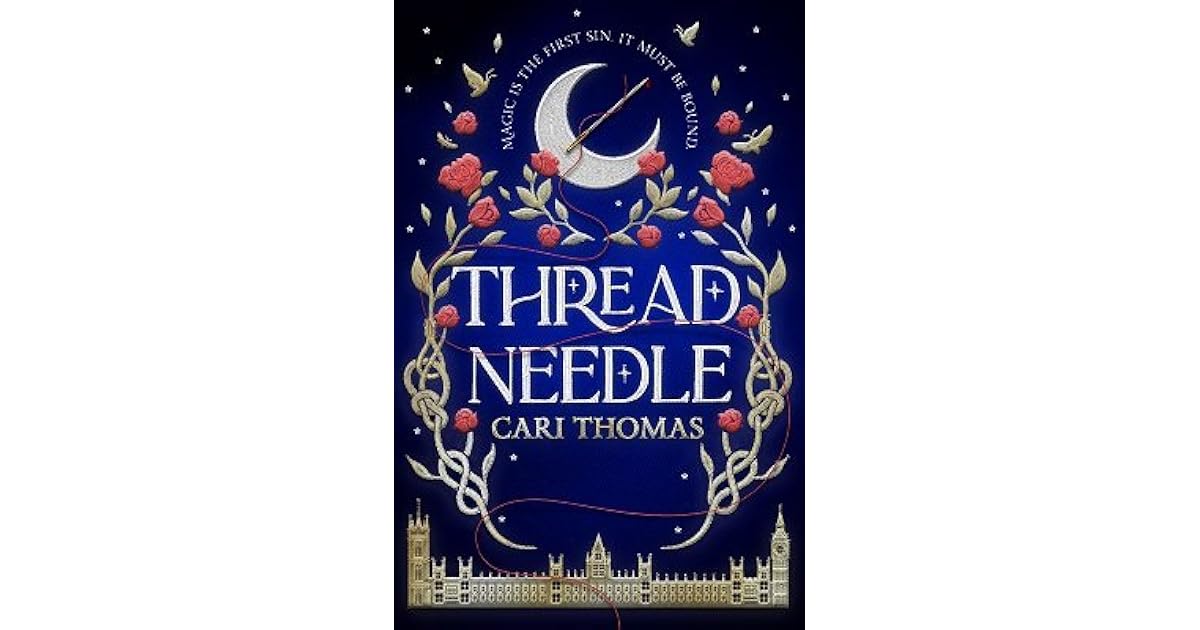 Threadneedle (The Language of Magic #1) by Cari Thomas