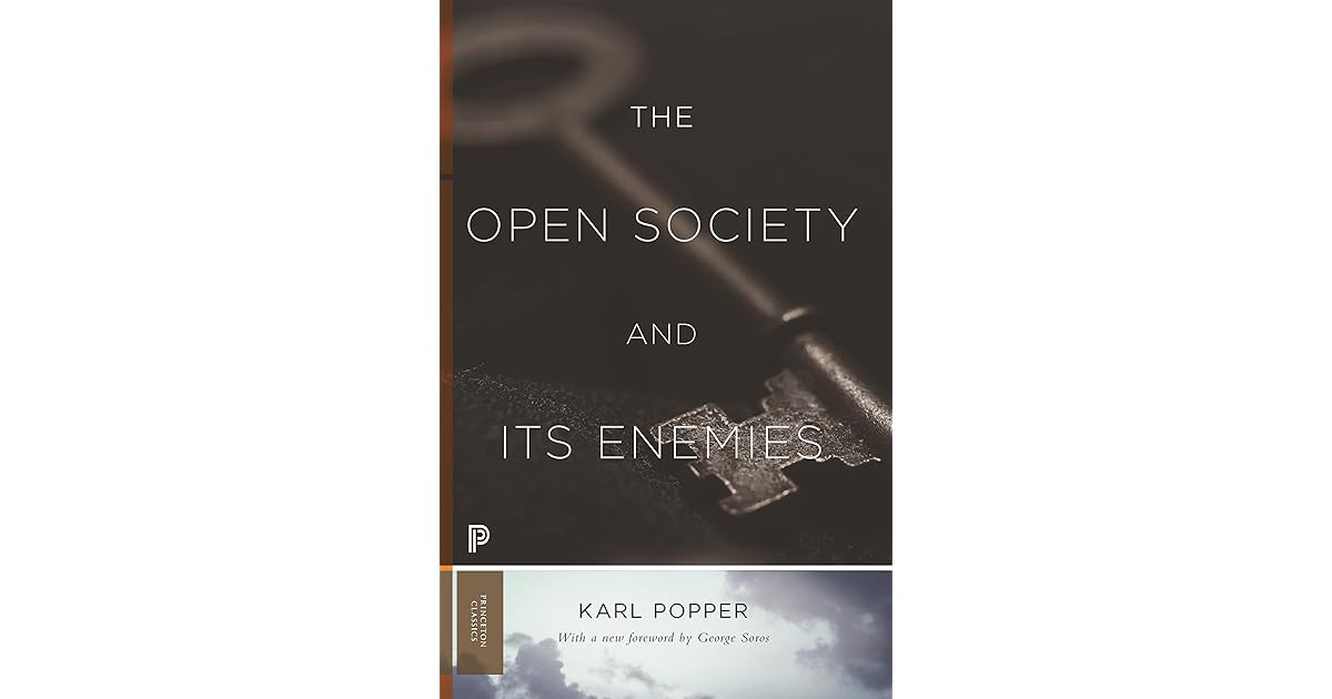 The Open Society and Its Enemies by Karl Popper