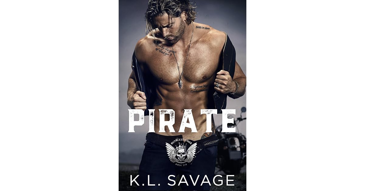 Pirate (Ruthless Kings MC, #6) by K.L. Savage