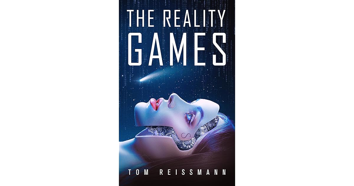 The Reality Games by Tom Reissmann