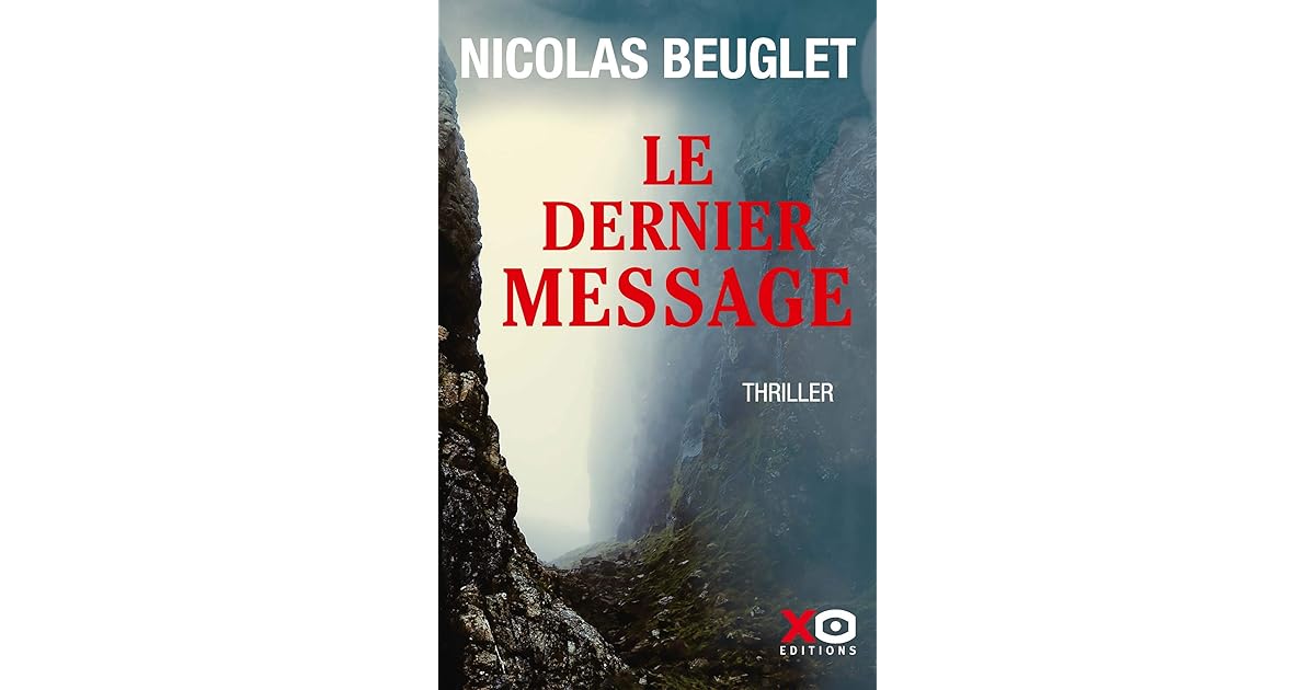 Le dernier message by Nicolas Beuglet