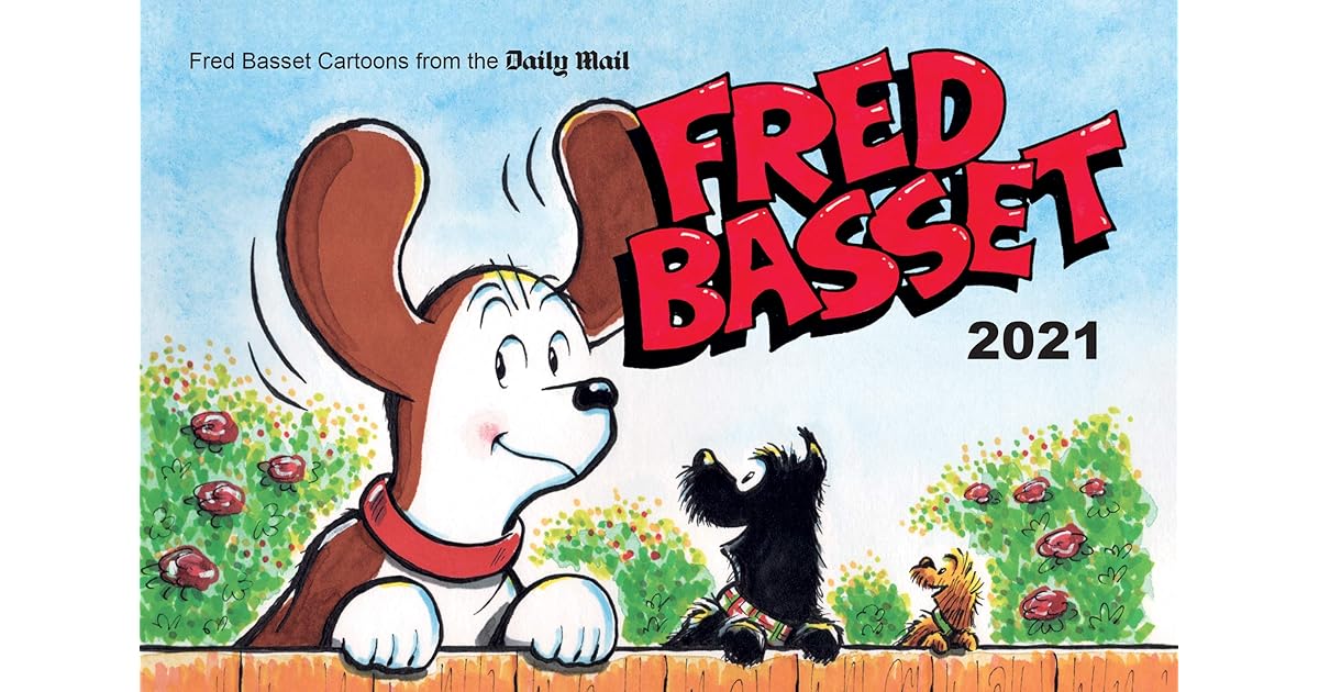 Fred Basset Yearbook 2021: Witty Comic Strips from Britain's Best-Loved ...