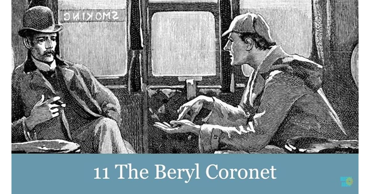 The Beryl Coronet by Arthur Conan Doyle