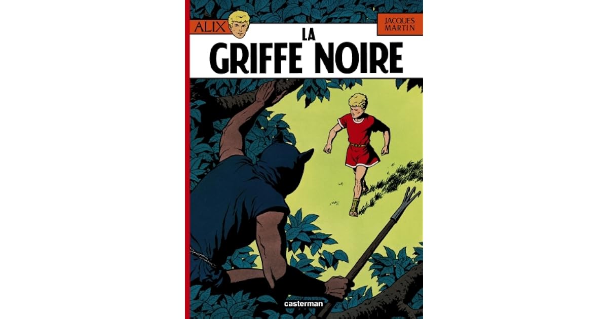 La Griffe noire (Alix #5) by Jacques Martin