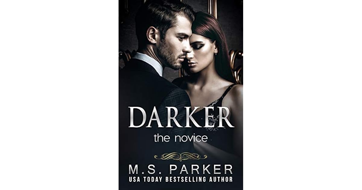 The Novice (Darker #1) by M.S. Parker