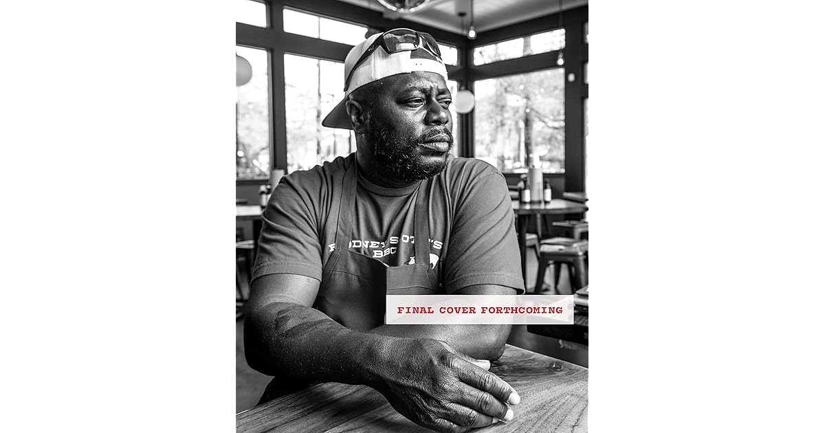 Rodney Scott's World of BBQ: Every Day Is a Good Day: A Cookbook by ...
