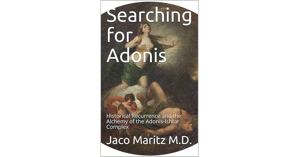 Searching for Adonis: Historical Recurrence and the Alchemy of the ...