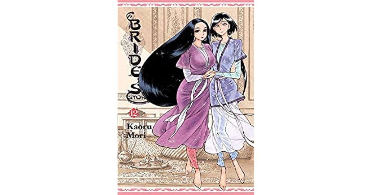 A Bride's Story Vol. 12 by Kaoru Mori