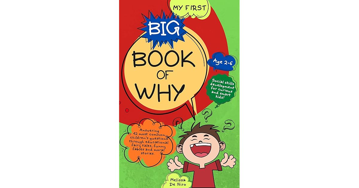 My first big book of why: Answering 42 most common children's questions ...