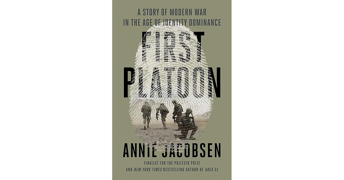 First Platoon: A Story of Modern War in the Age of Identity Dominance ...