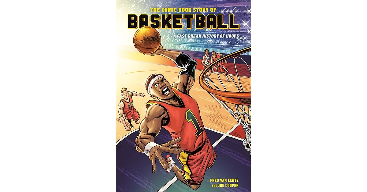 The Comic Book Story of Basketball: A Fast-Break History of Hoops by ...