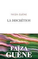 La discrétion by Faïza Guène