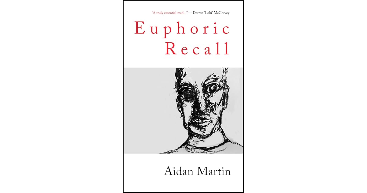 Euphoric Recall by Aidan Martin