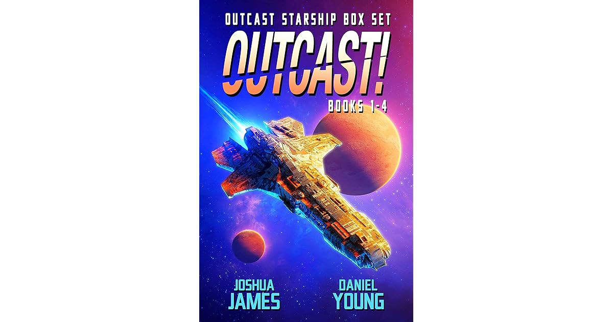 Outcast Starship Box Set: Books 1-4: Annihilation, Vengeance, Deception ...