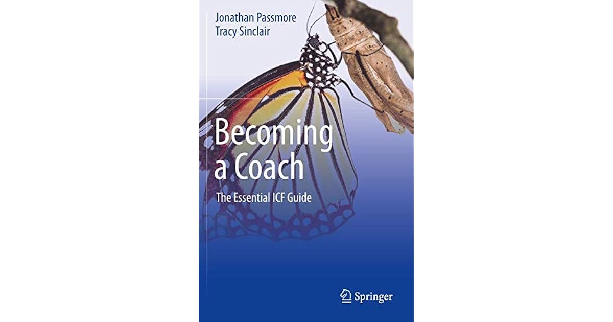 Becoming a Coach: The Essential ICF Guide by Jonathan Passmore