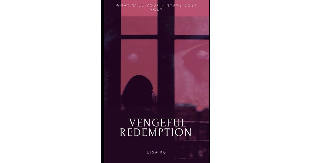 Vengeful Redemption by Lisa Ro