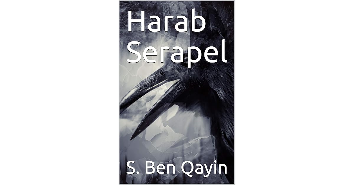 Harab Serapel by S. Ben Qayin