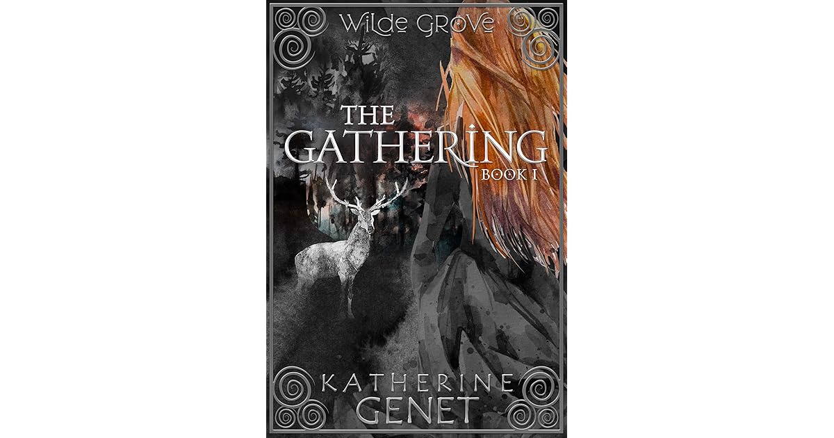 The Gathering (Wilde Grove #1) by Katherine Genet