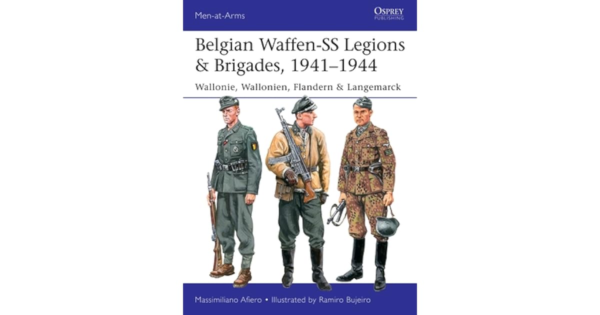 Belgian Waffen-SS Legions Brigades, 1941–1944: Wallonie, Wallonien ...