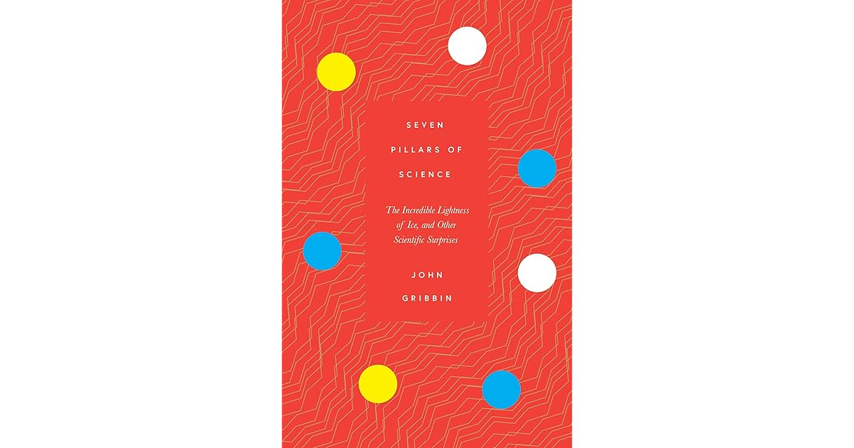 Seven Pillars of Science: The Incredible Lightness of Ice, and Other ...