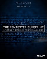 The Pentester BluePrint: Starting a Career as an Ethical Hacker by ...