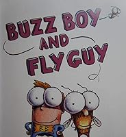 Buzz Boy And Fly Guy (Fly Guy, #9) by Tedd Arnold