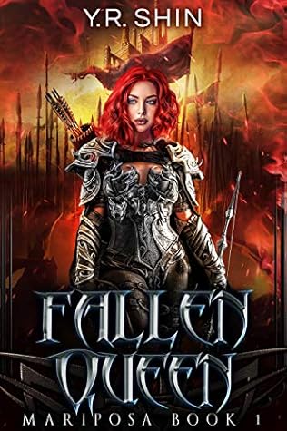 Fallen Queen (Mariposa #1) by Y.R. Shin
