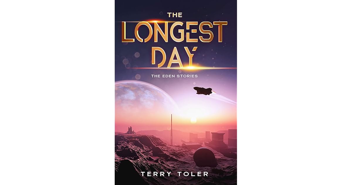 The Longest Day (The Eden Stories #1) by Terry Toler