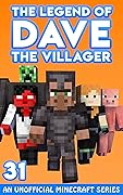 The Legend of Dave the Villager Series by Dave Villager