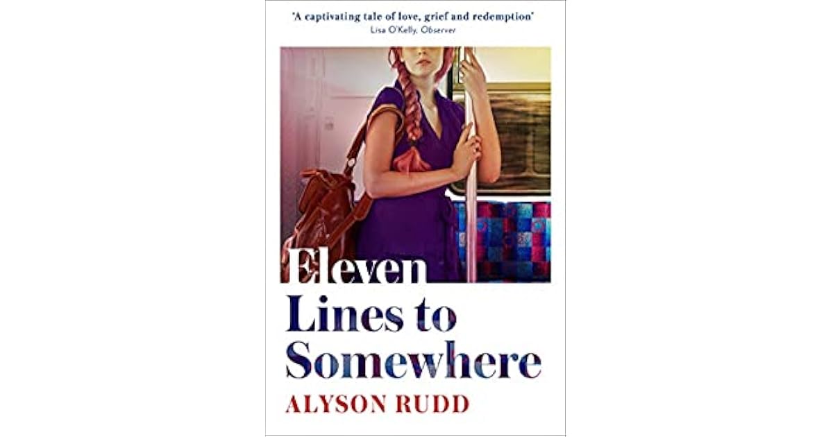 Eleven Lines to Somewhere by Alyson Rudd