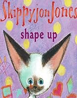 Skippyjon Jones Shape Up by Judy Schachner