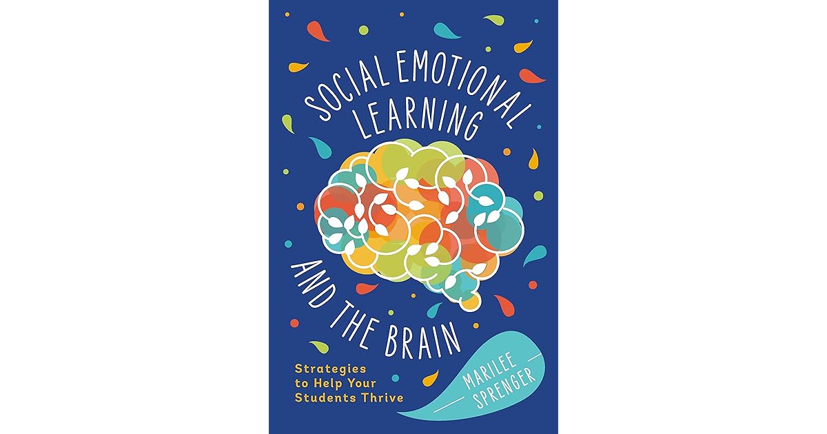 Social-Emotional Learning and the Brain: Strategies to Help Your ...