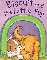 Biscuit and the Little Pup by Alyssa Satin Capucilli