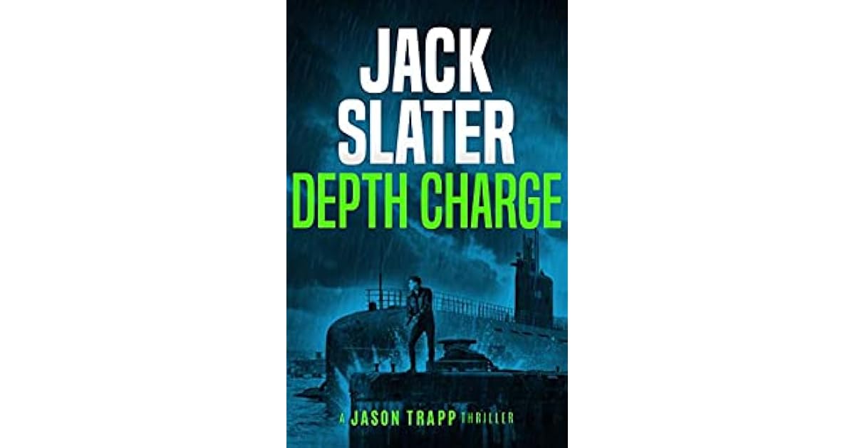 Depth Charge (Jason Trapp #4) by Jack Slater