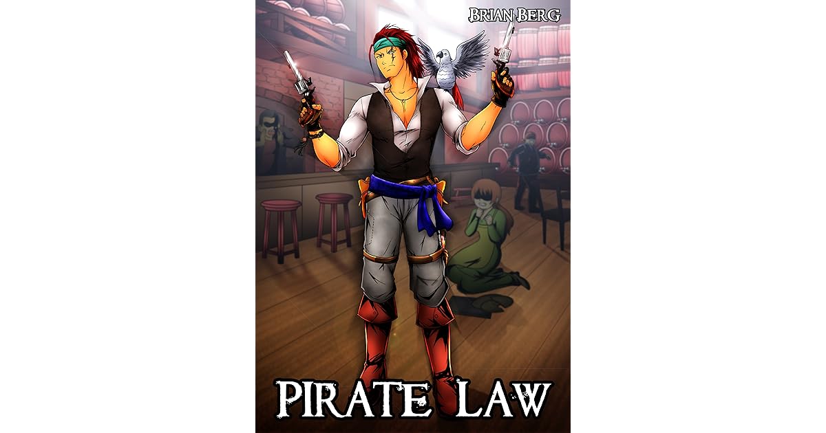 Pirate Law By Brian Berg pirate-law-by-brian-berg