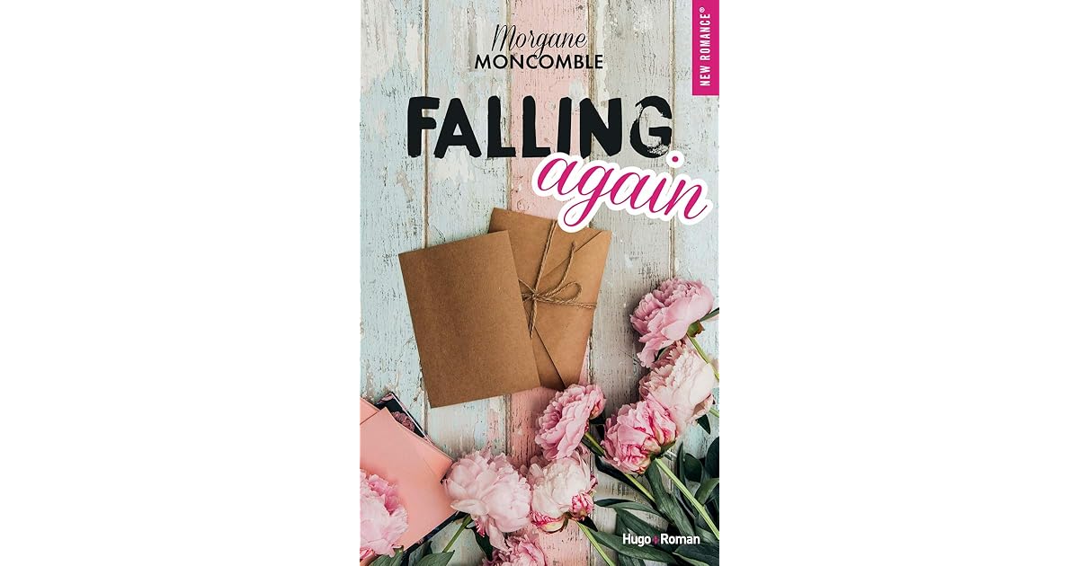 Falling again by Morgane Moncomble