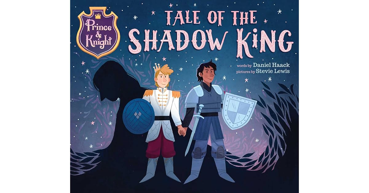 Prince & Knight: Tale of the Shadow King by Daniel Haack